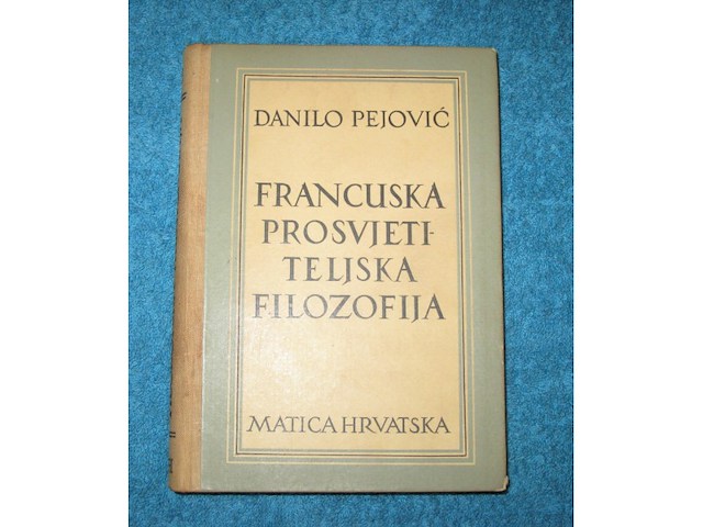 Danilo Pejović - FRANCUSKA PROSVETITELJSKA FILOZOFIJA