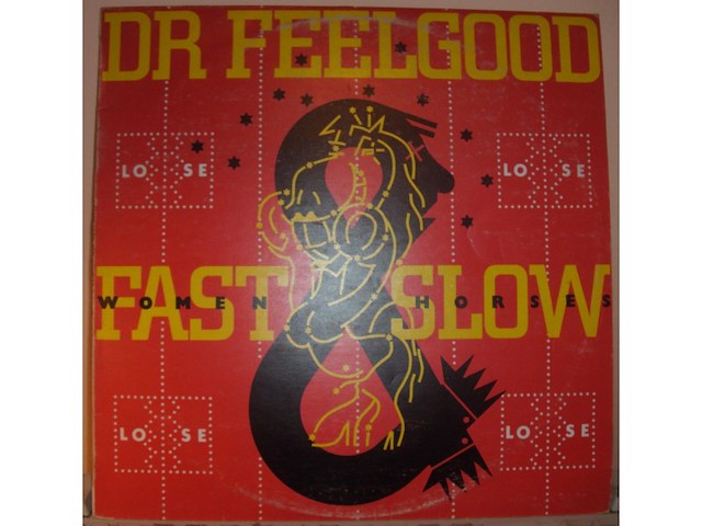 DR FEELGOOD - Fast Woman &; Slow Horses