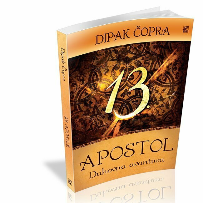 Trinaesti apostol – Dipak Čopra