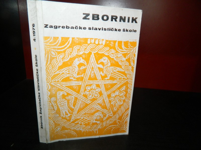 Zbornik Zagrebačke slavističke škole 4/1976