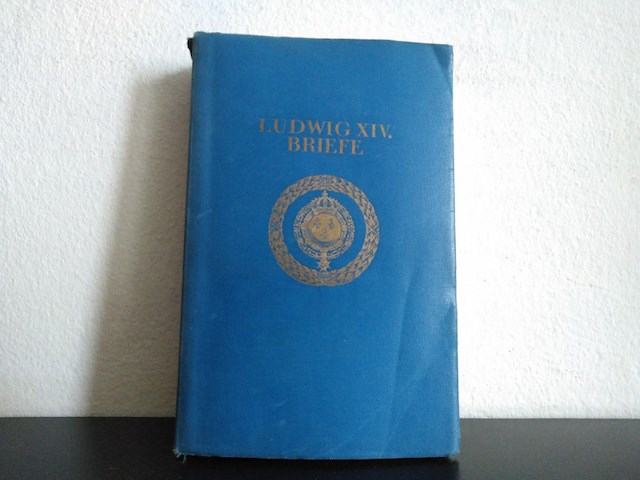 Ludwig XIV. Briefe. 1. Auflage.