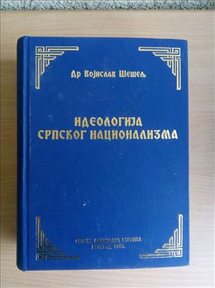 Vojislav Šešelj - Ideologija srpskog nacionalizma