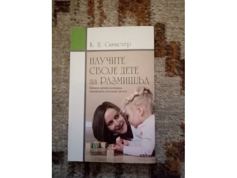 Naucite svoje dete da razmisljam K. DZ. Simister