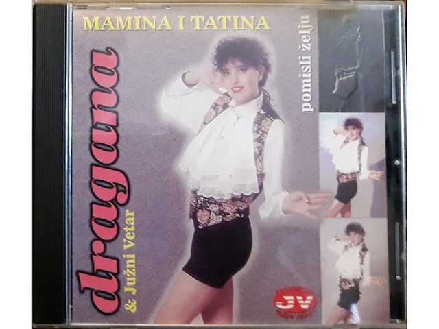 Dragana Mirković - Mamina i tatina / Pomisli želju