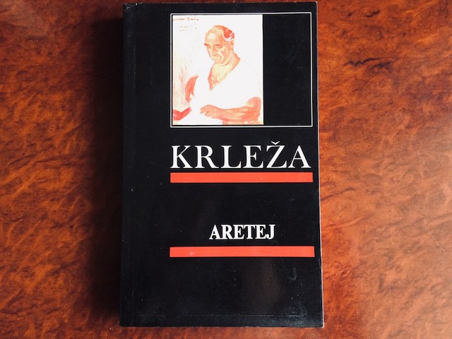 Miroslav Krleza - Aretej
