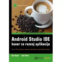 Android Studio IDE - Kuvar za razvoj aplikacija