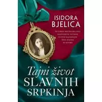 Tajni život slavnih Srpkinja - Isidora Bjelica