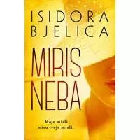 Miris neba - Isidora Bjelica