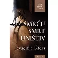 Smrću Smrt Uništiv, Jevgenije Šifers