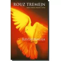 Restauracija, Rouz Tremejn