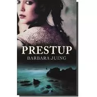 Prestup, Barbara Juing