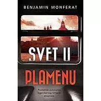 Svet u plamenu - Benjamin Monferat