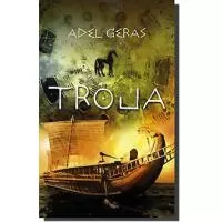 Troja, Adel Geras