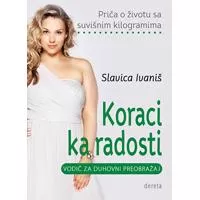 Koraci ka radosti - Slavica Ivaniš