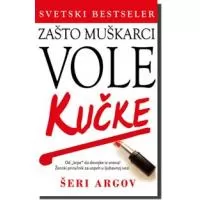 Zašto Muškarci Vole Kučke, Šeri Argov