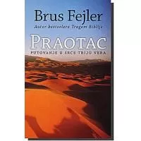 Praotac, Brus Fejler