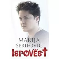 Ispovest - Marija Šerifović