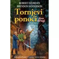 Točak vremena : Tornjevi ponoći - deo drugi - Brendon Sanderson, Robert Džordan