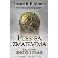 Ples sa zmajevima - deo prvi: Snovi i prah, Džordž R. R. Martin