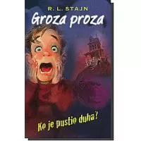 Groza Proza 1 : Ko Je Pustio Duha? , R.L. Stajn