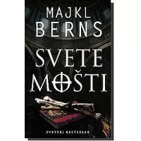 Svete Mošti, Majkl Berns