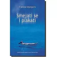 Smejati Se i Plakati, Fransoa Vejergans