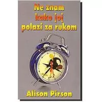 Ne Znam Kako Joj Polazi Za Rukom, Alison Pirson