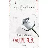 Majske ruže - Dot Hačison