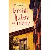 Izmisli ljubav za mene - Hose Ovehero