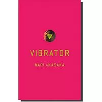 Vibrator, Mari Akasaka