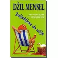 Zaljubljena Do Ušiju, Džil Mensel