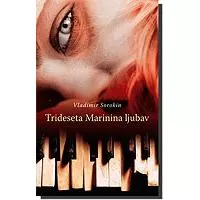 Trideseta Marinina ljubav, Vladimir Sorokin