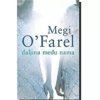 Daljina Među Nama, Megi O Farel