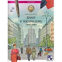 Život u socijalizmu (1945-1980)