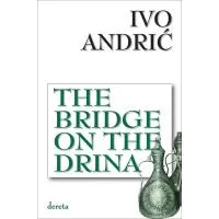 The Bridge On The Drina - Ivo Andric