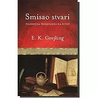 Smisao stvari, E. K. Grejling