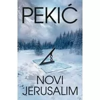 Novi Jerusalim - Borislav Pekić