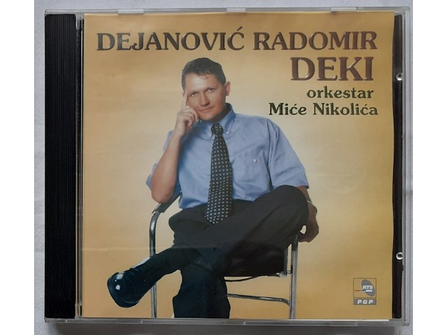 DEJANOVIC RADOMIR-DEKI - Priznaj da si pogresila