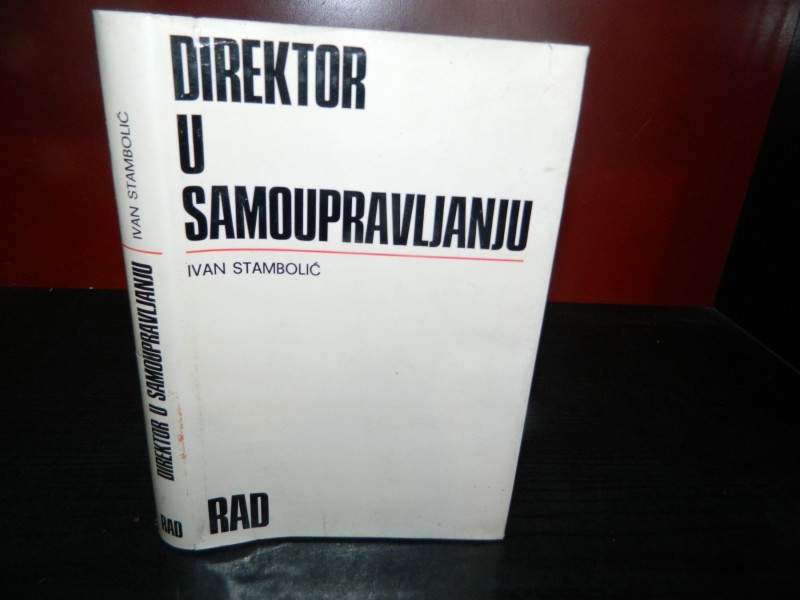 Direktor u samoupravljanju, Ivan Stambolić