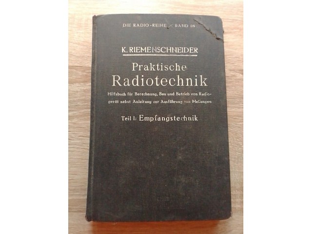 K. Riemenschneider -Praktische Radiotechnik BERLIN 1927