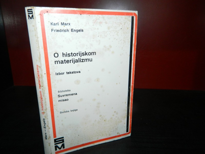O historijskom materijalizmu, Marx / Engels