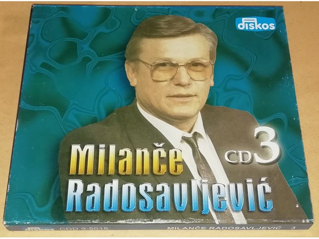 Milanče Radosavljević, CD 3