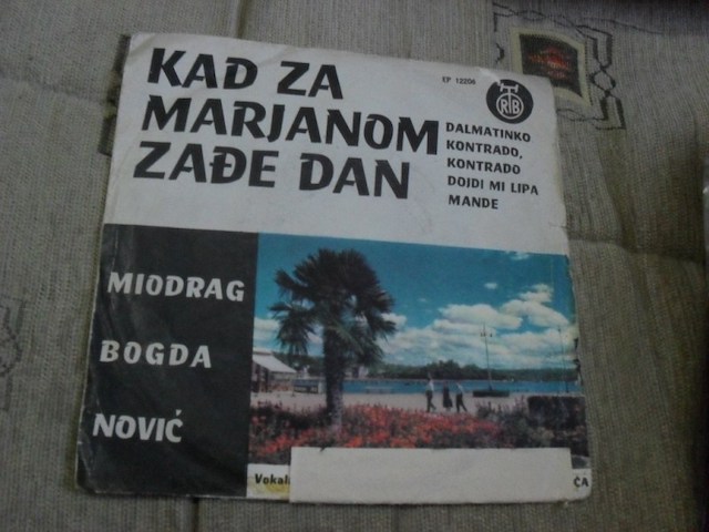 Mile Bogdanovic - Kad za marjanom zadje dan