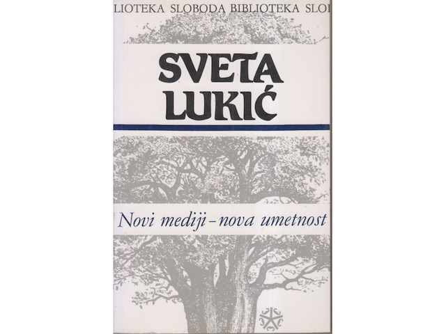 Sveta Lukić / NOVI MEDIJI - NOVA UMETNOST - perfekttttt