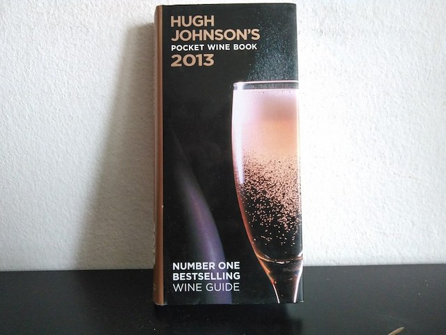 Hugh Johnson`s Pocket Wine Book 2013 by Hugh Johnson