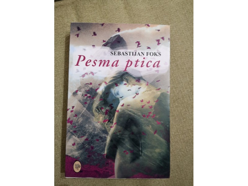 Pesma ptica - Sebastijan Foks