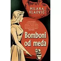 Bomboni od meda - Milana Vlaović