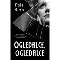 Ogledalce, ogledalce - Pola Bern