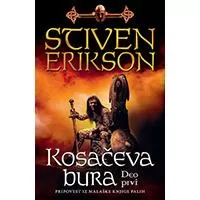 Kosačeva bura - deo prvi - Stiven Erikson