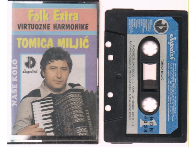 TOMICA MILJIĆ / NAŠE KOLO Virtuozne harmonike !!!!!!!!!